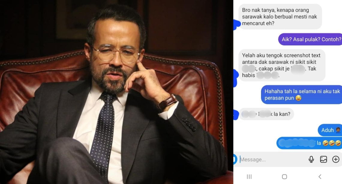 'Kenapa Orang Sarawak Kalau Berbual Mesti Nak Mencarut Eh?', Tony ...
