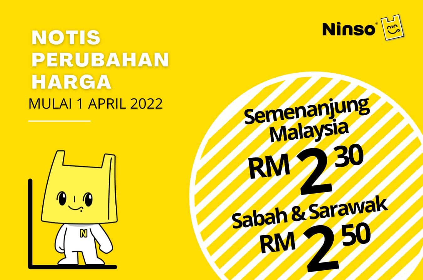 Naik Harga Lagi, Ninso Cawangan Sarawak Tukar Harga Dari RM2.30 Ke RM2.60 Bermula Jun Ini