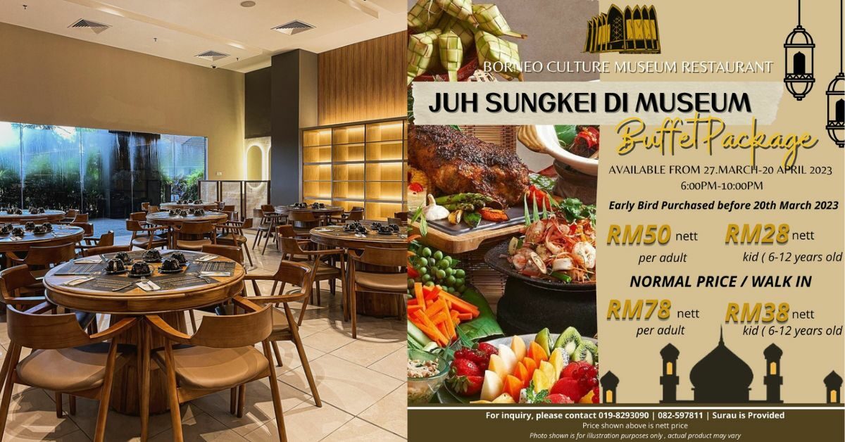 Anjuran Restoran Borneo Cultures Museum, Jangan Terlepas Program 'Juh ...