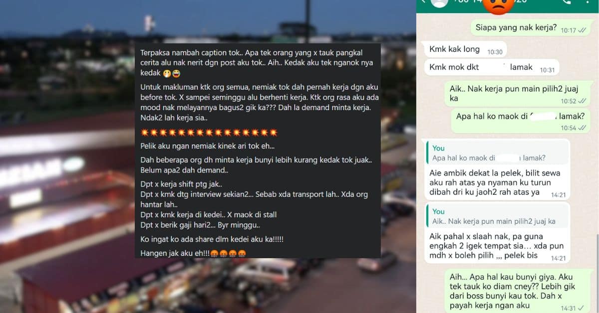 Siap 'Demand' Pilih Lokasi, Wanita Dari Kuching Ini Berang Cara Kasar Ex-Staff Mohon Kerja Balik