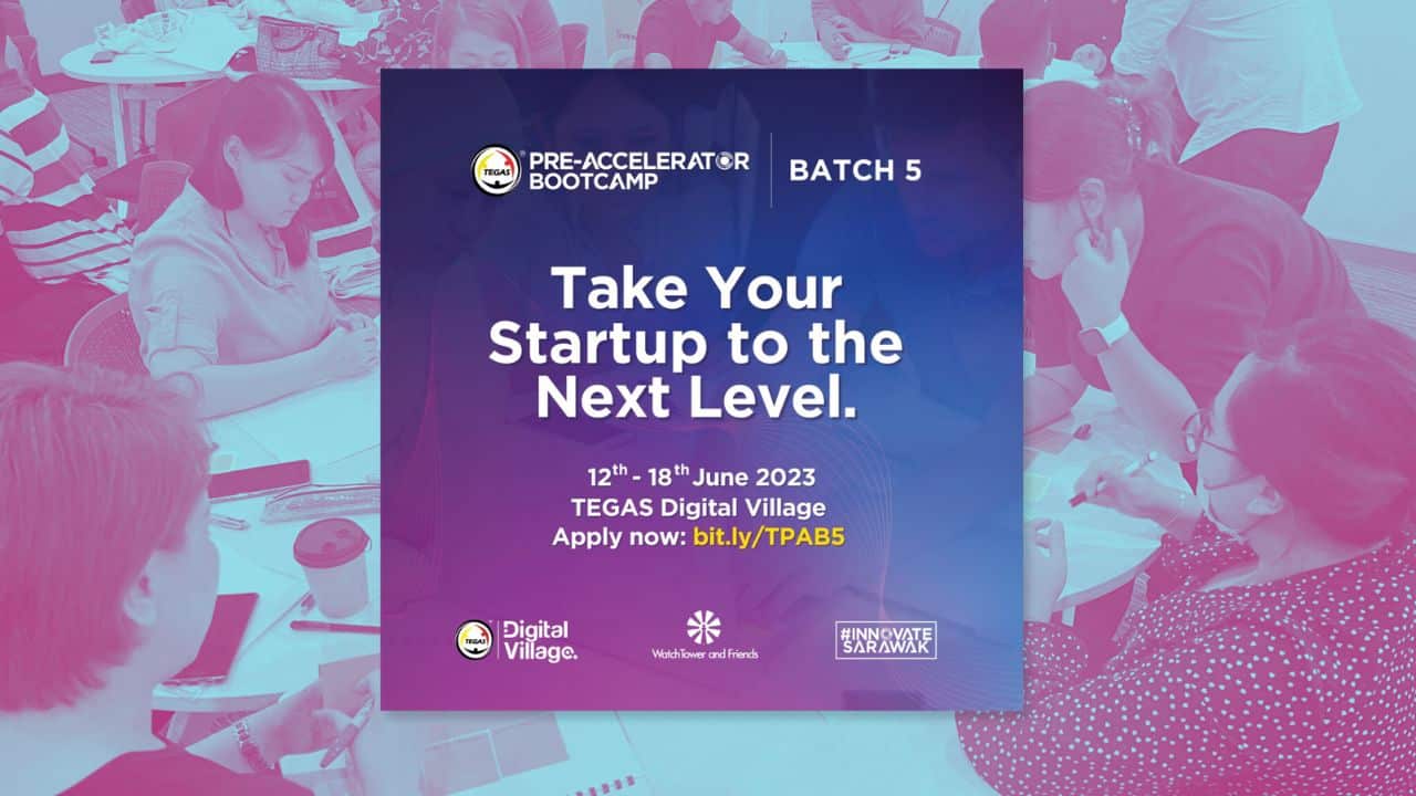 Program Flagship Buat Startup Sarawak, TEGAS Pre-Accelerator Bootcamp Kembali Jun Ini