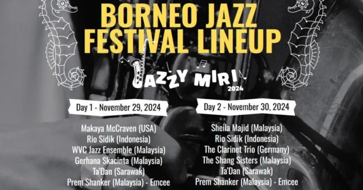 Borneo Jazz Festival 2024 Kembali Pada 29 November Hingga 1 Disember Di Miri