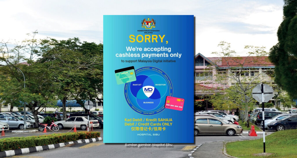 Hospital Sibu Kini Hanya Terima Kad Debit Dan Kredit, Ini Yang Anda ...